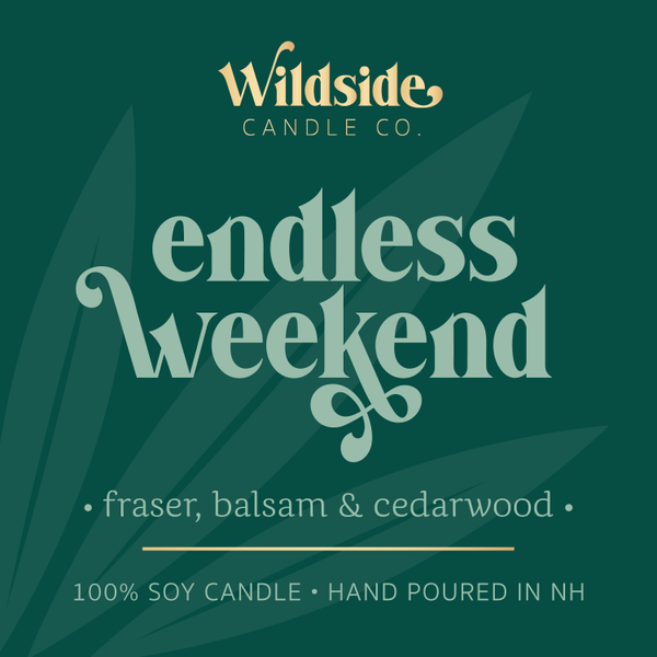 endless weekend - Wildside Candle Company